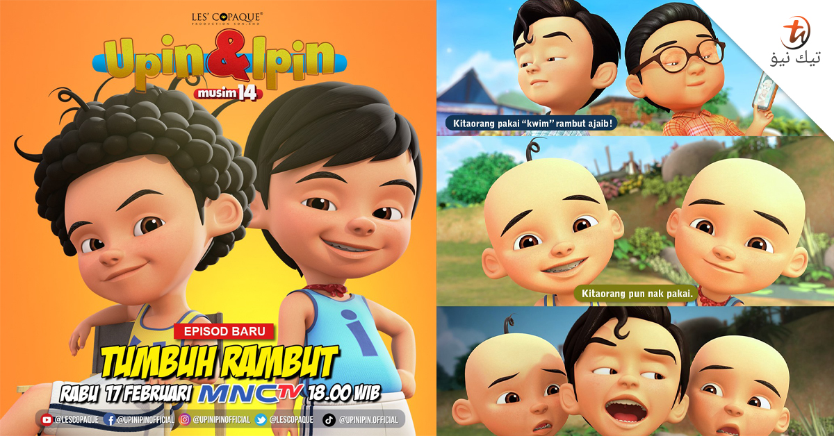 Akhirnya Upin Ipin ada rambut! Episod baru Tumbuh Rambut mula ditayang ...