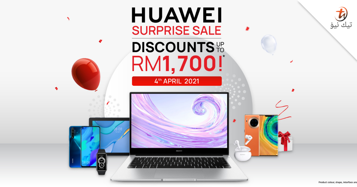 HUAWEI Malaysia anjurkan promosi 4 April, diskaun sehingga RM1,700 ...