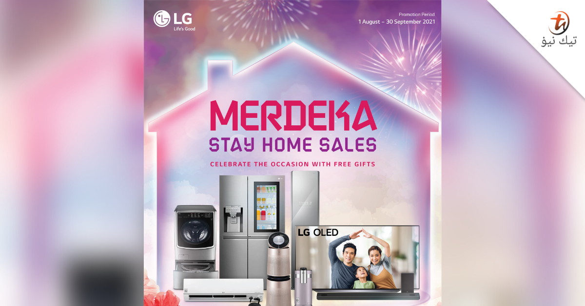 LG Malaysia anjur promosi sempena Hari Merdeka, penjimatan ribuan ...