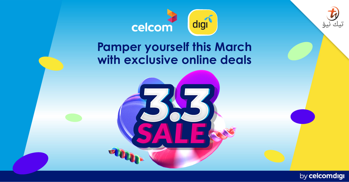 Jualan CelcomDigi 3.3: Diskaun 70% untuk peranti 5G dan tawaran ...