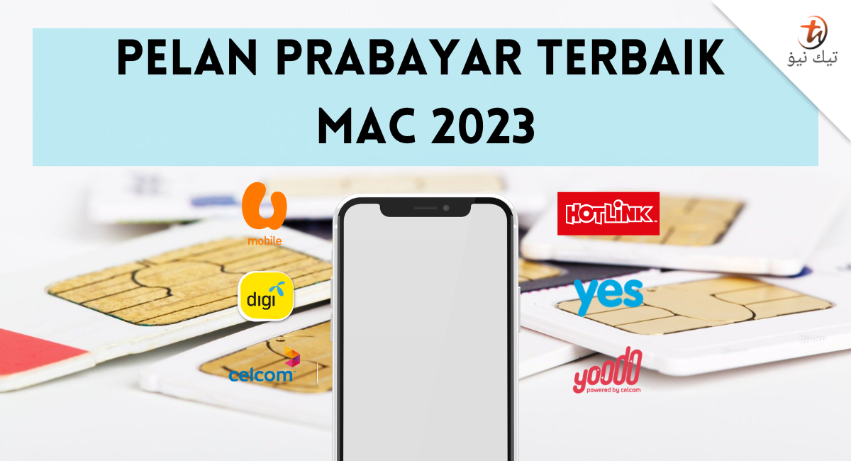 Pelan prabayar mudah alih terbaik di bawah bajet RM60 setakat Mac 2023 - TechNave BM