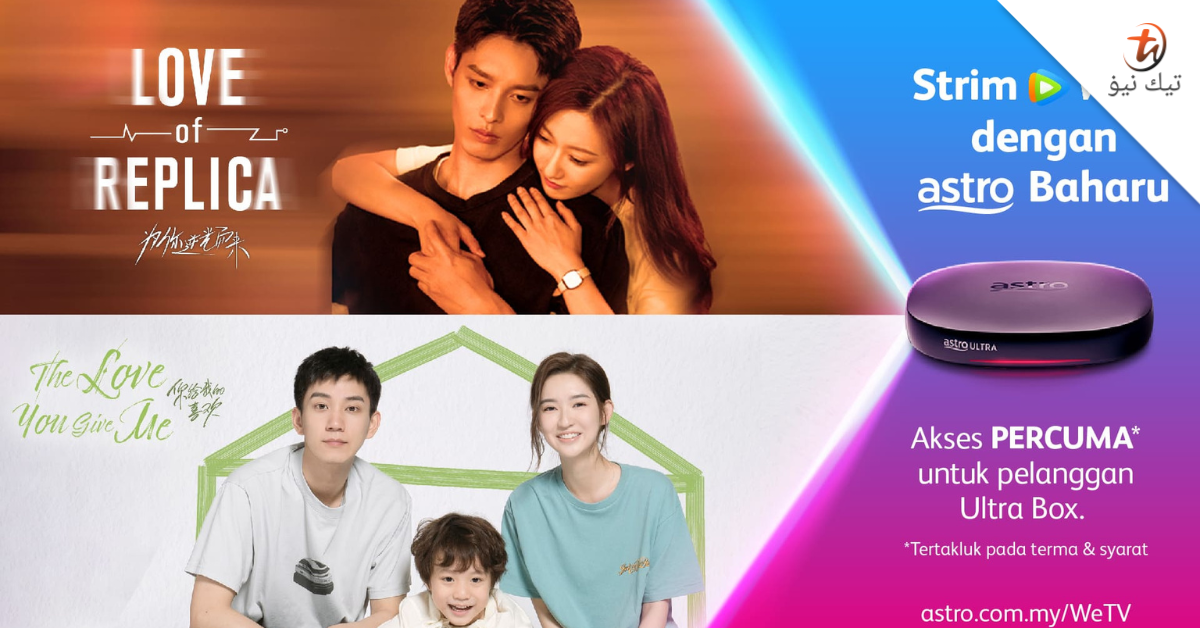 Astro perkenalkan aplikasi penstriman WeTV untuk Ultra Box - TechNave BM