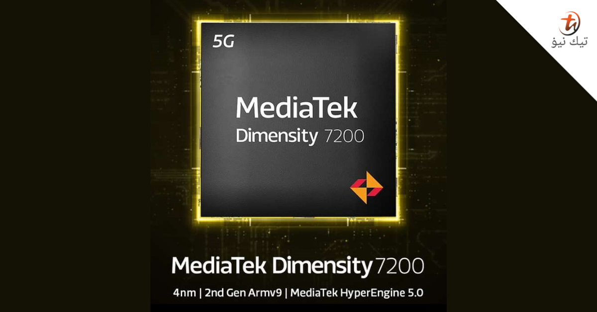 MediaTek Dimensity 7200 Ultra dilancar: Cipset 4nm untuk telefon kelas ...