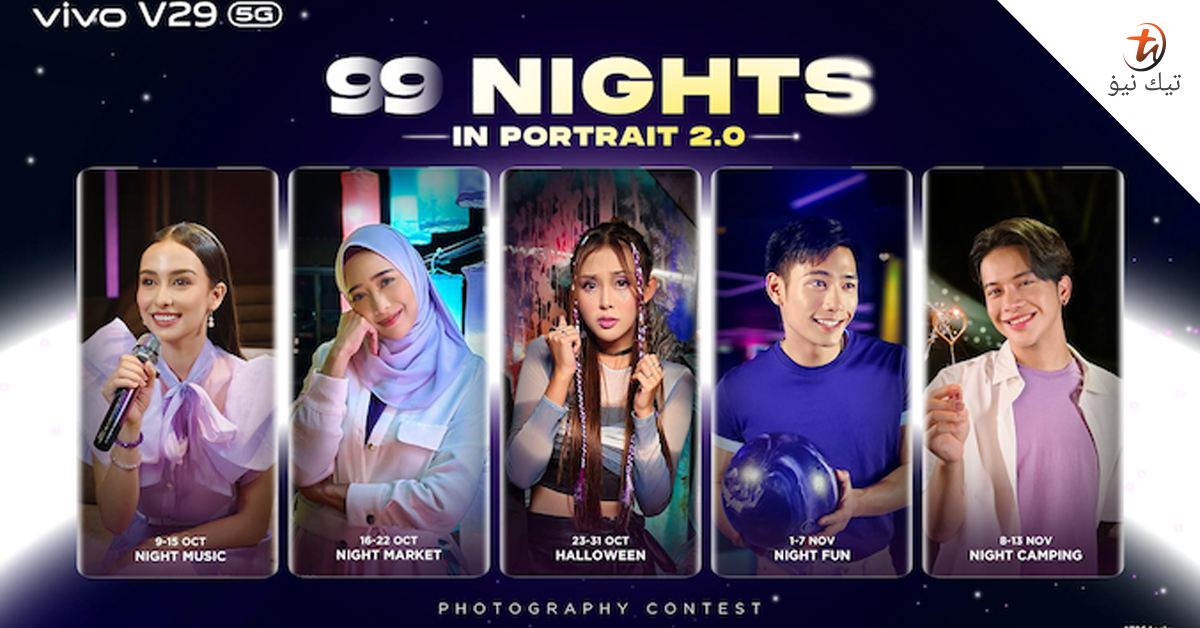 Peraduan 99 Nights in Portrait 2.0 oleh vivo Malaysia sediakan hadiah sehingga RM3,000 ...