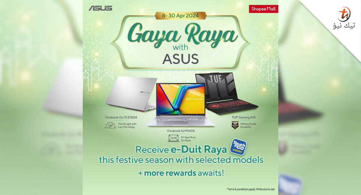 ASUS tawarkan pakej komputer riba dengan TNG e-Duit Raya sehingga RM150 ...