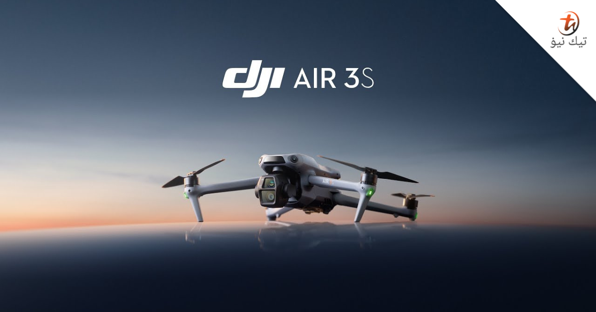DJI Air 3S dilancar di Malaysia: Dron dengan sensor kamera 1 inci, dwi ...