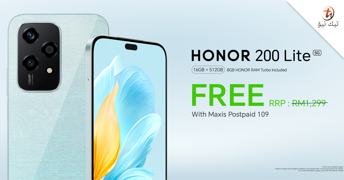 HONOR 200 Lite ditawarkan secara percuma untuk pelan Maxis Postpaid 109 ...